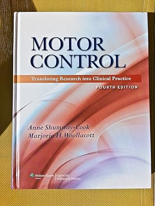 Motor Control: Translating Research into Clinical Practice: Shumway ...