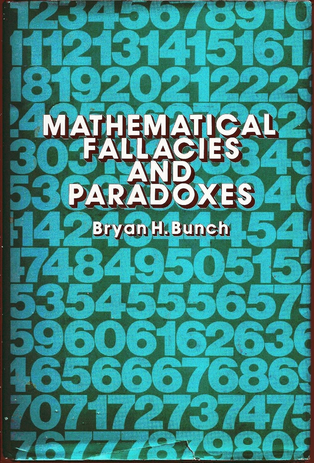 Mathematical Fallacies and Paradoxes: Bunch, Bryan H.: 9780442249052 ...