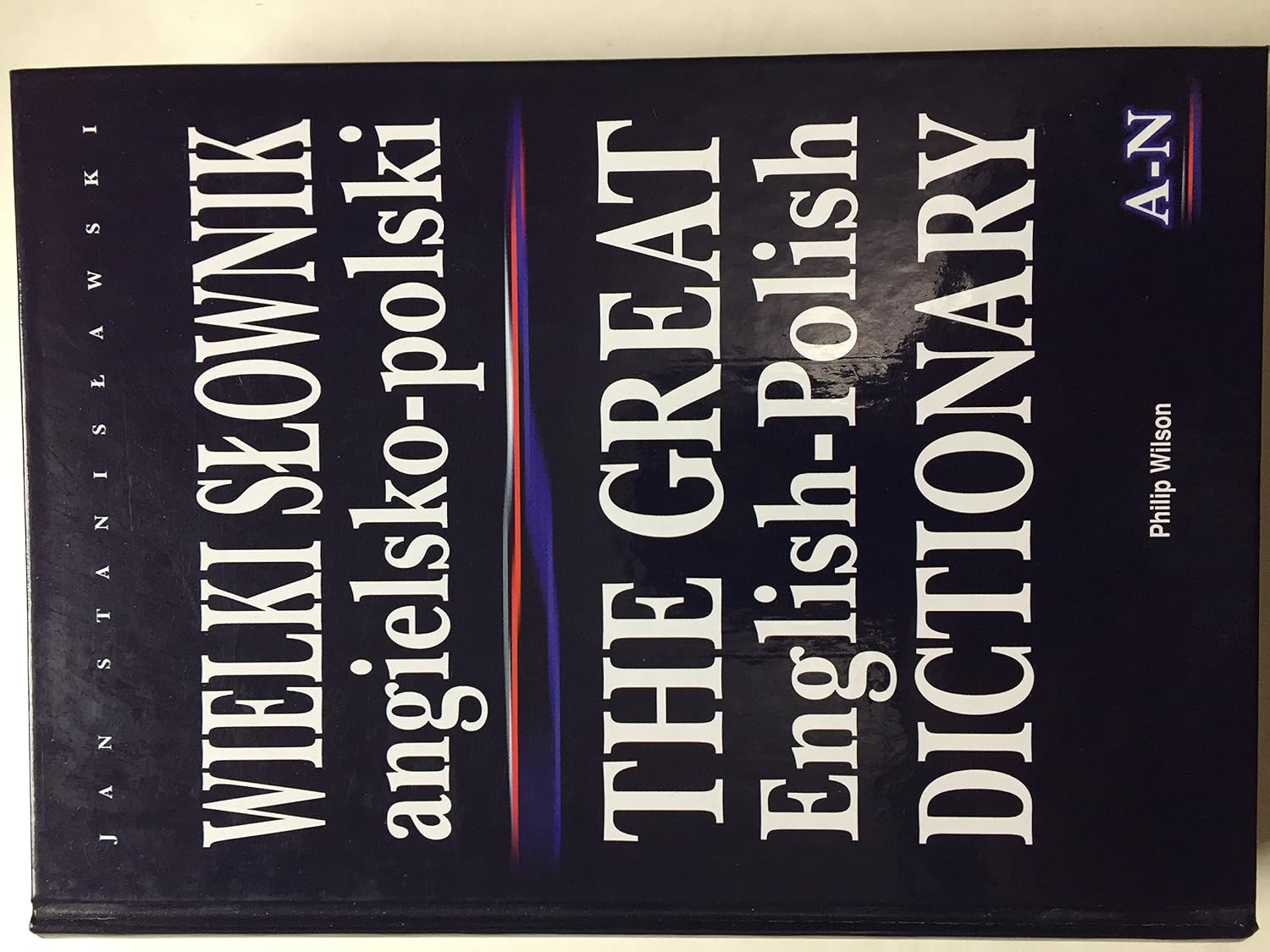 Wielki Slownik Angielsko-Polski/The Great English-Polish Dictionary ...