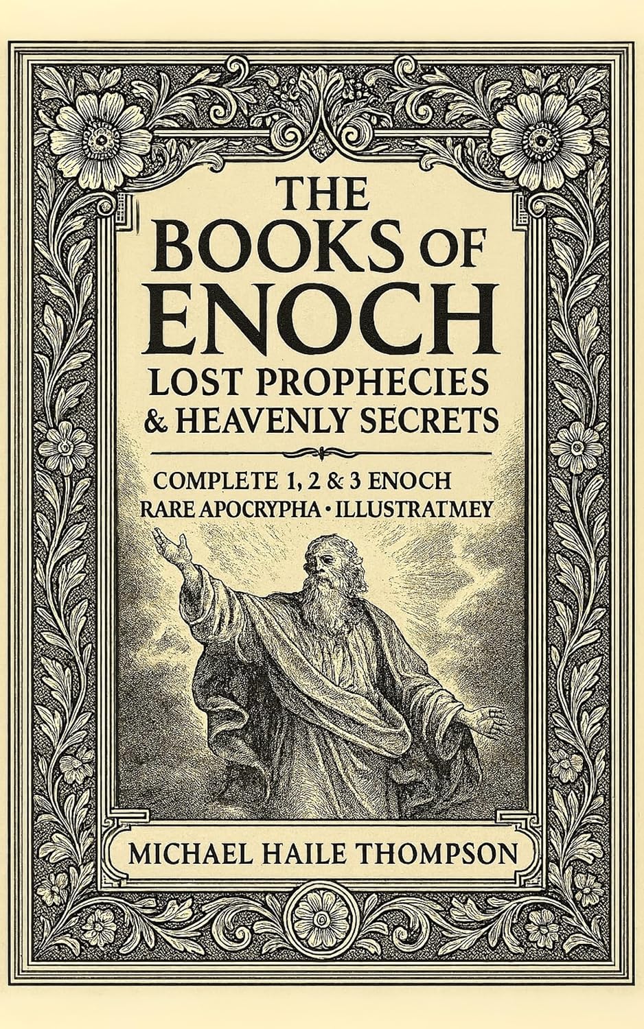 The Books of Enoch – Lost Prophecies & Heavenly Secrets: Complete 1, 2 ...