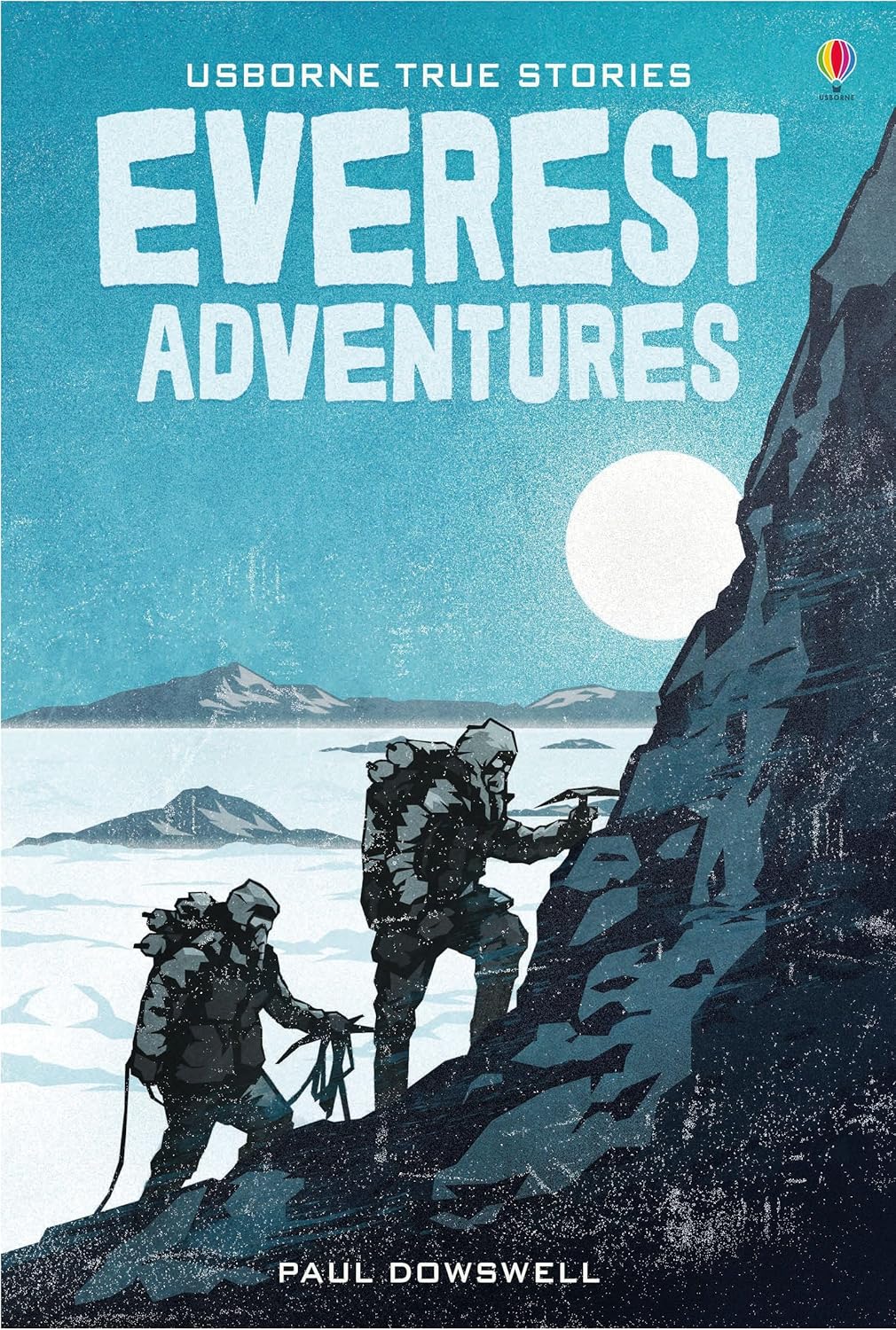 Amazon.com: True Stories - Everest Adventures: 9781474948142: Paul Dowswell