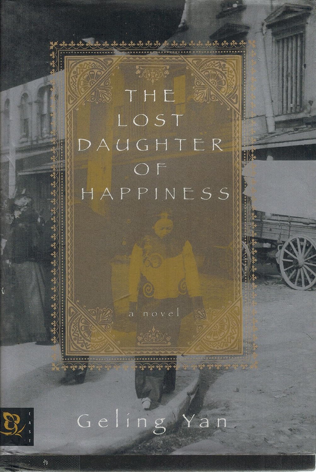 The Lost Daughter of Happiness: A Novel : Yan, Geling: Amazon.de: Bücher