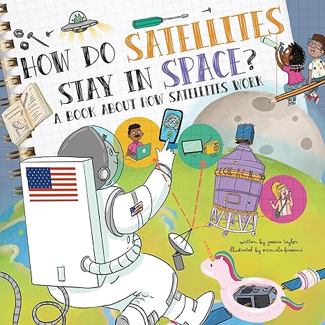 How Do Satellites Stay in Space?: An Audiobook About How Satellites ...