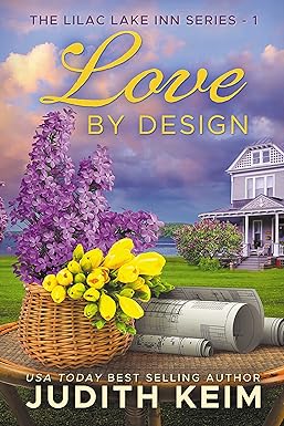 Amazon.com: Love by Design (The Lilac Lake Inn Series Book 1) eBook : Keim, Judith: Kindle Store