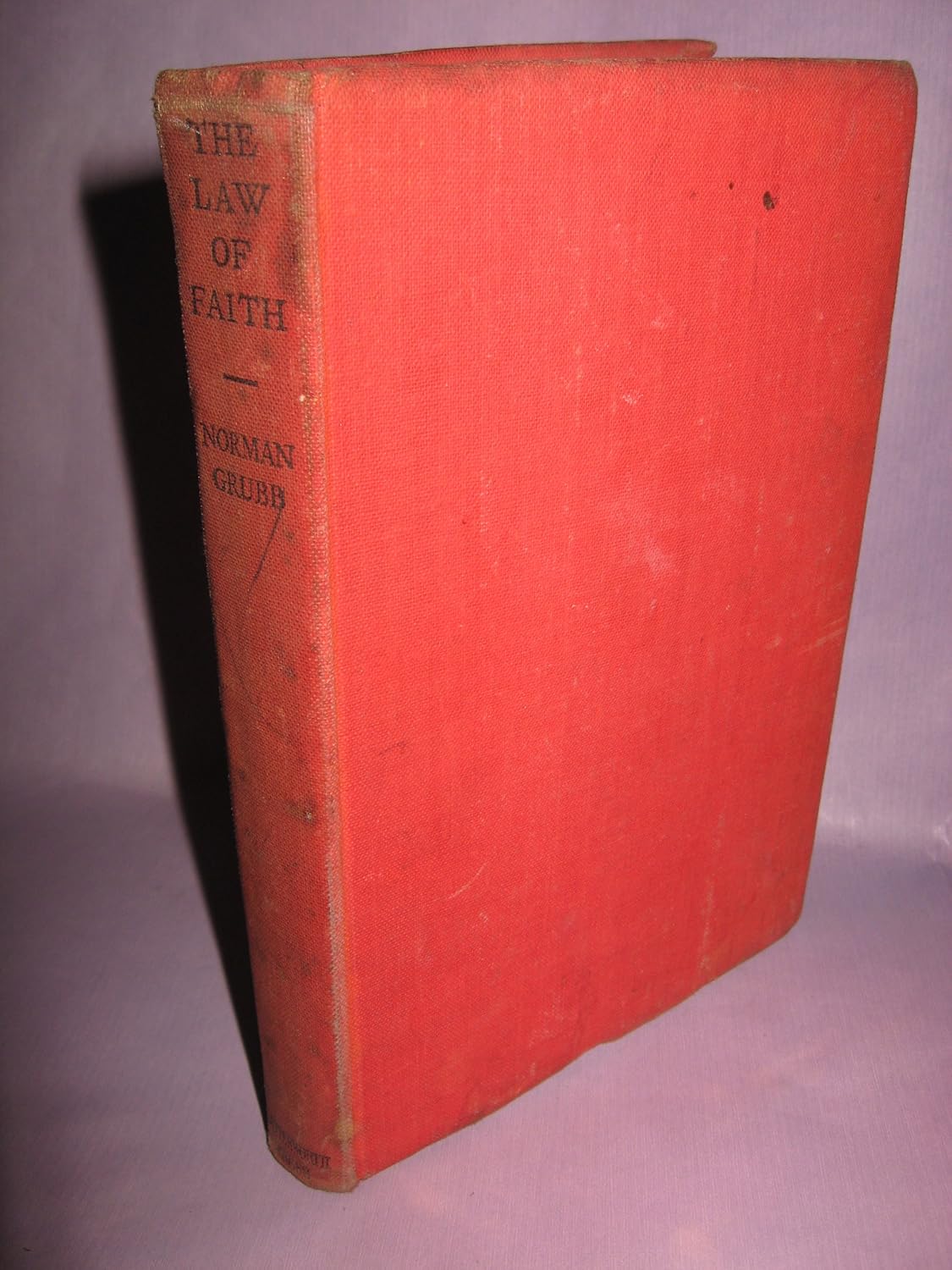 The Law of Faith: Norman P. Grubb: 9780718805098: Amazon.com: Books