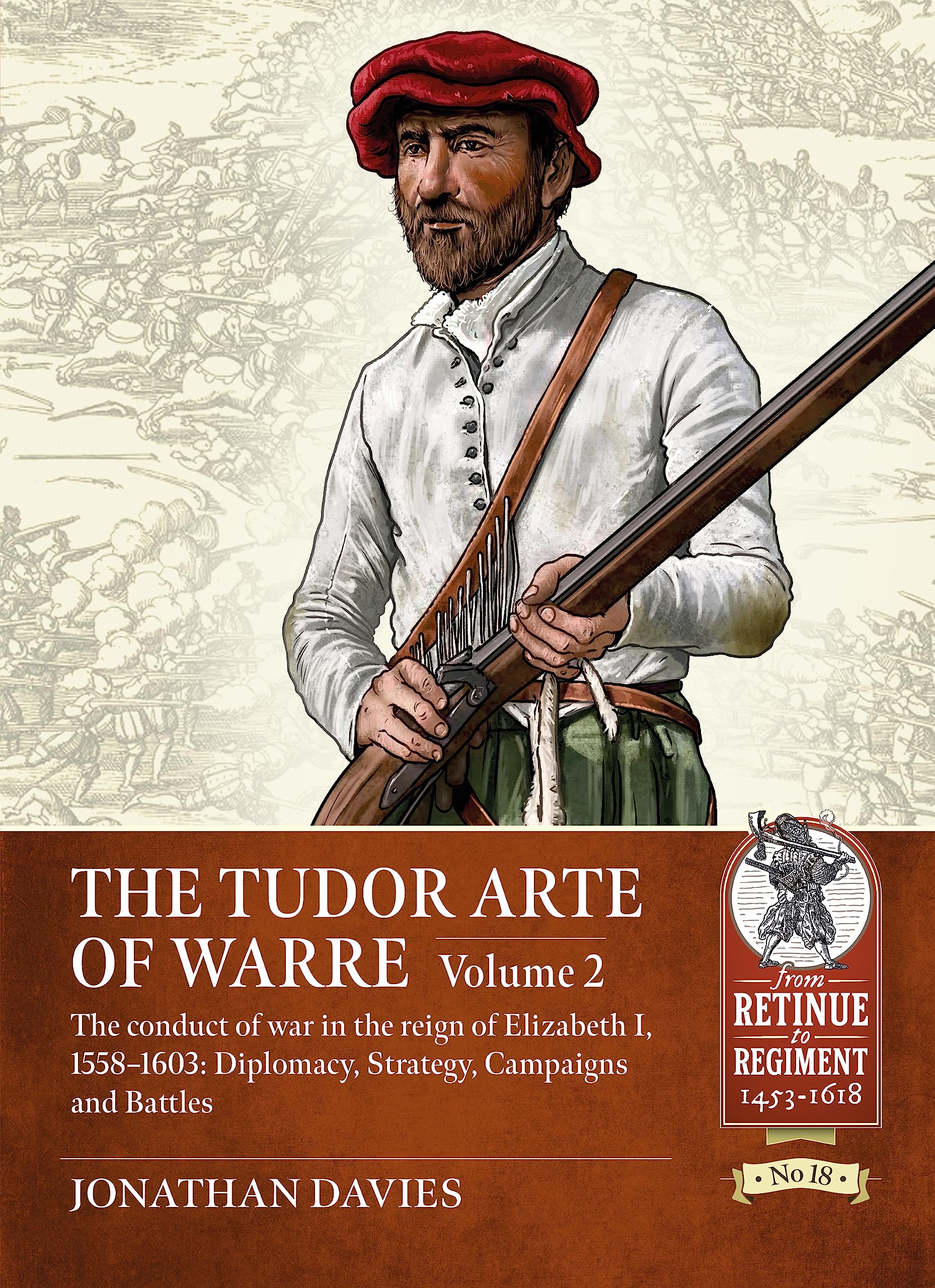 Amazon.com: The Tudor Arte of Warre: Volume 2 - The conduct of war in ...