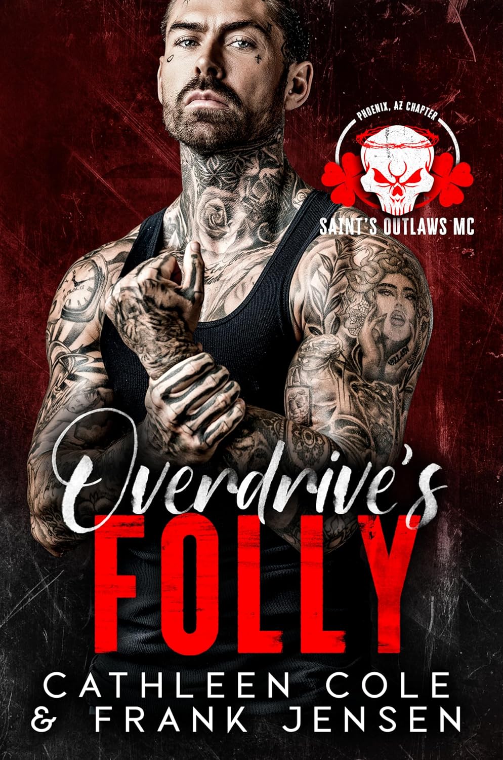 Overdrive's Folly: A Motorcycle Club Romance (Saint's Outlaws MC ...