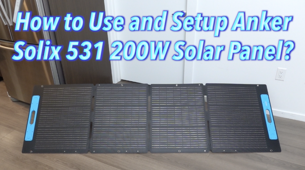 Watch How to Use and Setup Anker Solix 531 200W Solar Panel? on Amazon Live