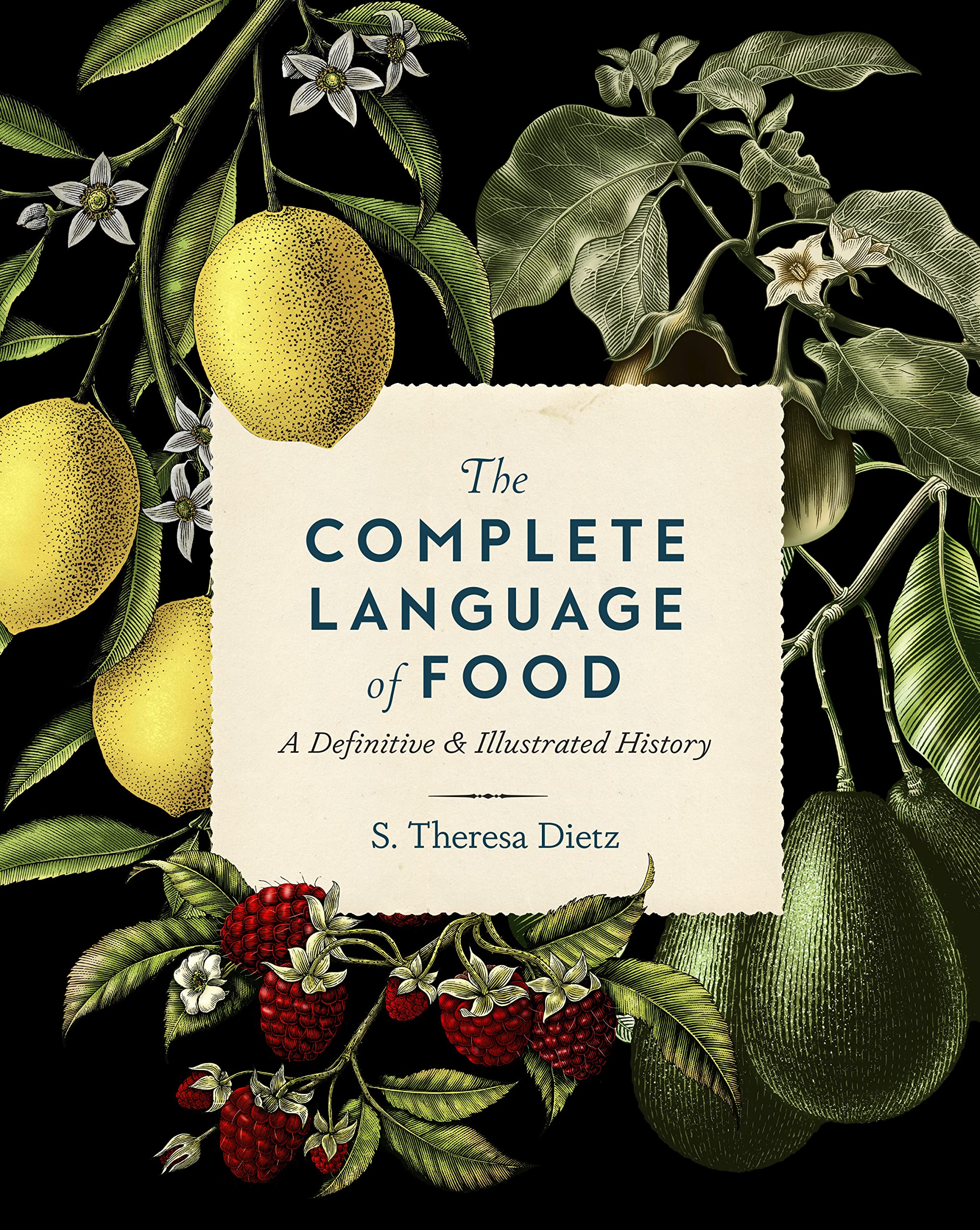 The Complete Language of Food: A Definitive and Illustrated History ...