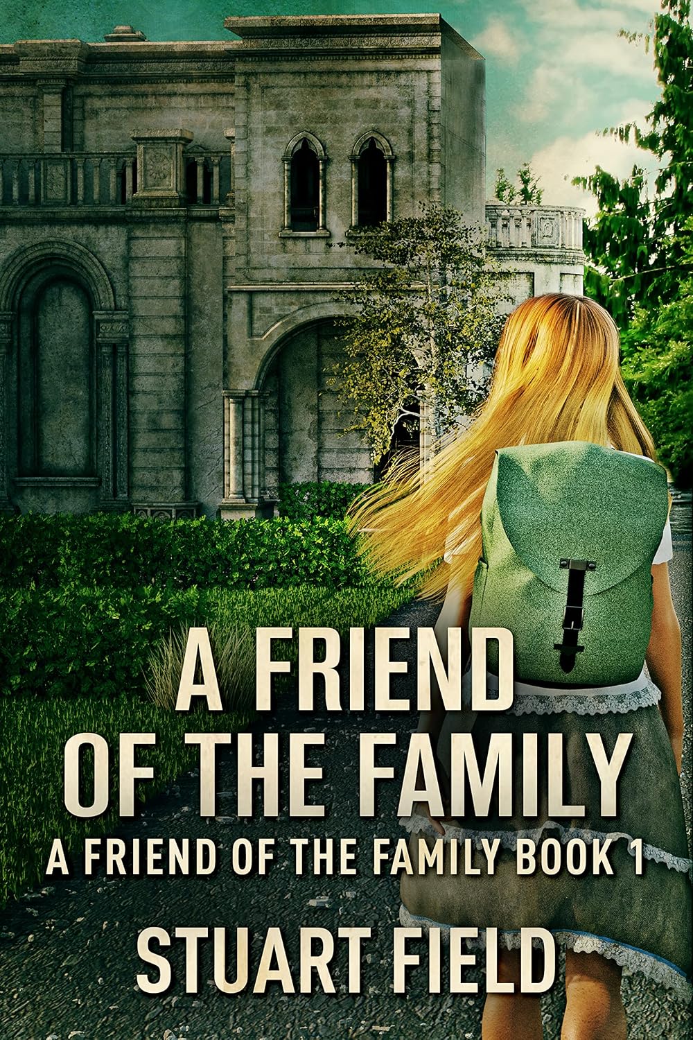 A Friend Of The Family - Kindle edition by Field, Stuart. Mystery ...