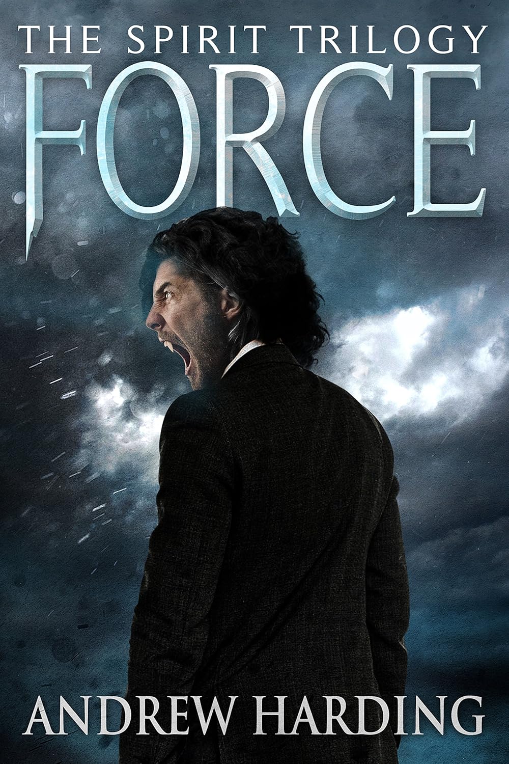 Amazon.com: Force (The Spirit Trilogy Book 2) eBook : Harding, Andrew ...