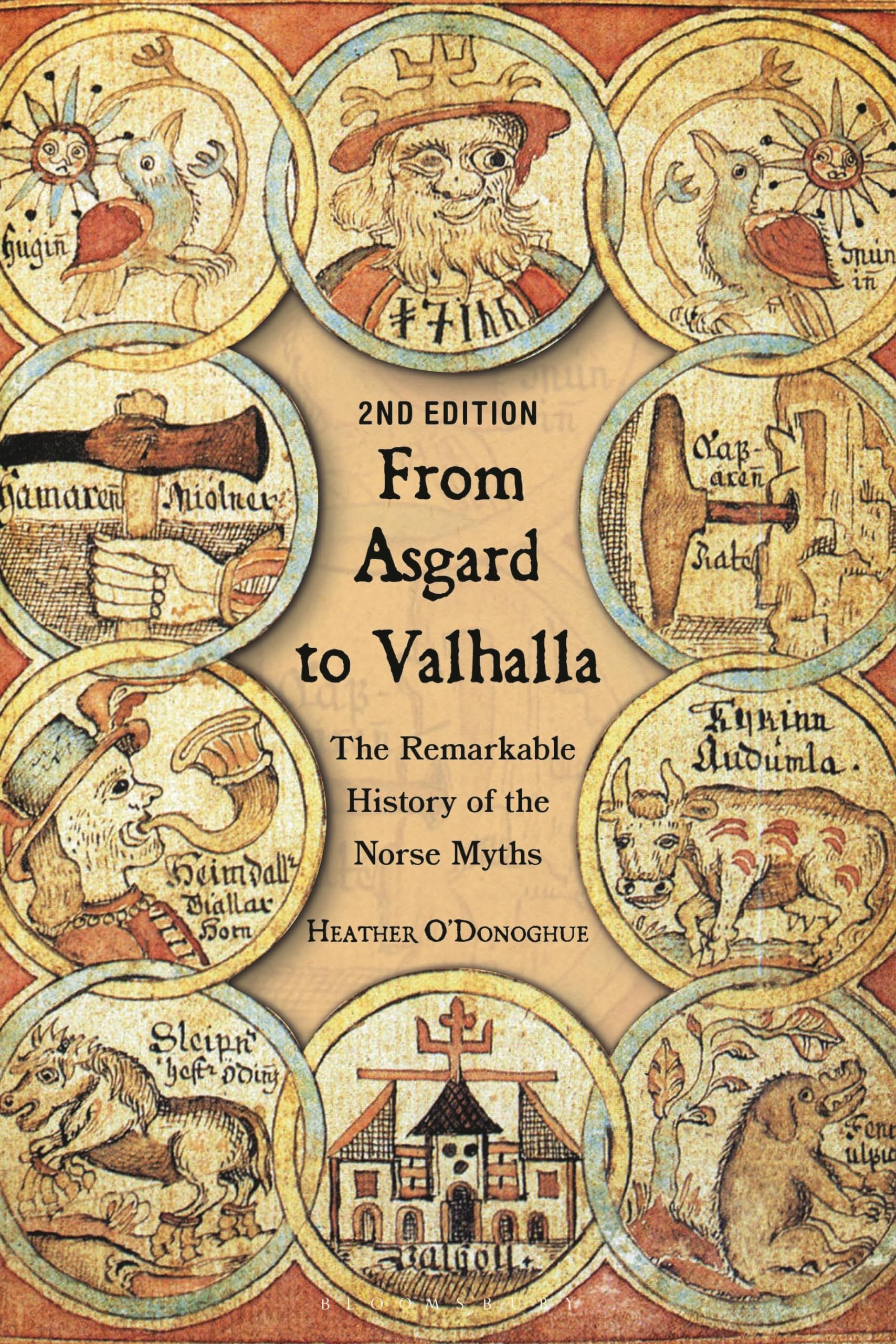 From Asgard to Valhalla: The Remarkable History of the Norse Myths: O ...