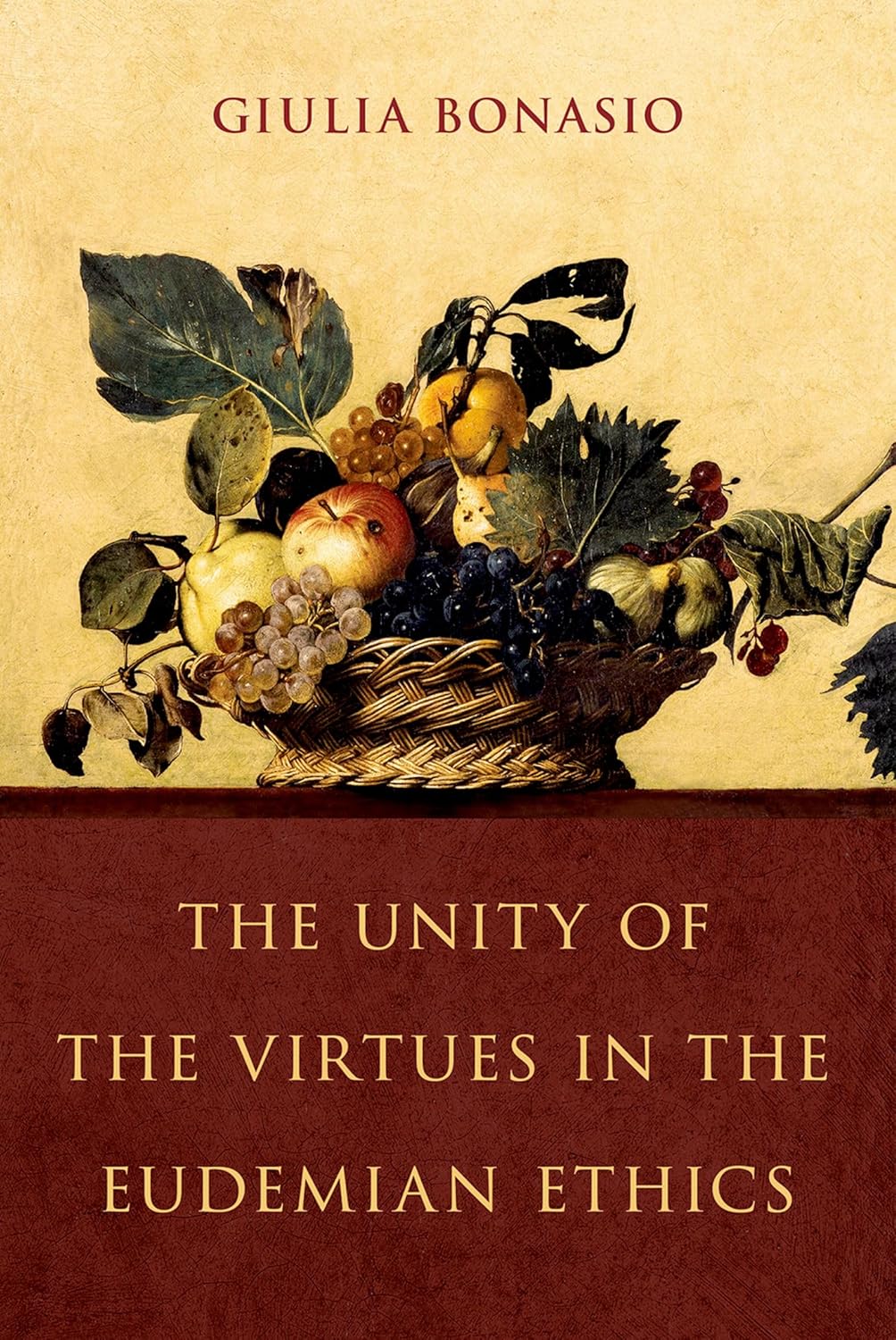 The Unity of the Virtues in the Eudemian Ethics: Bonasio, Giulia ...
