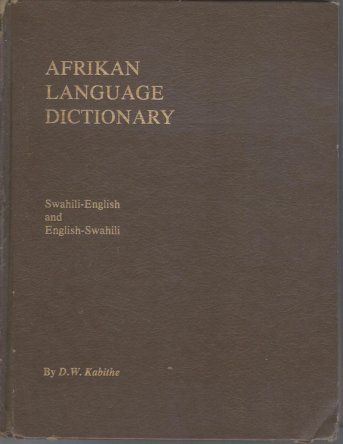 Afrikan Language Dictionary: Swahili-English and English-Swahili ...