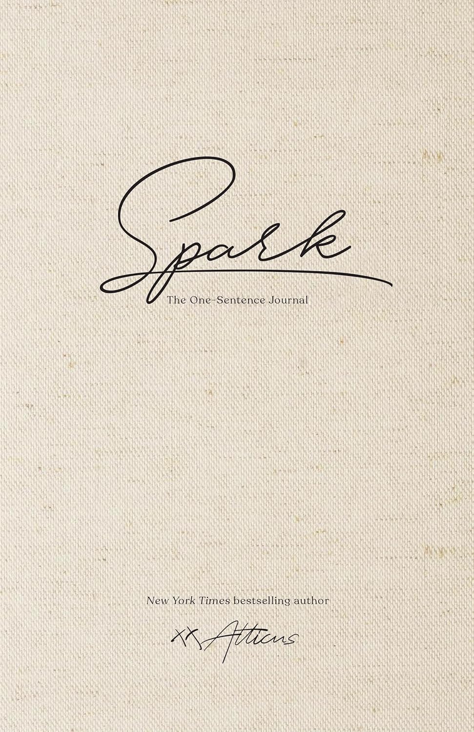 Amazon.com: Spark: The One-Sentence Journal: 9781524877422: Atticus: Books