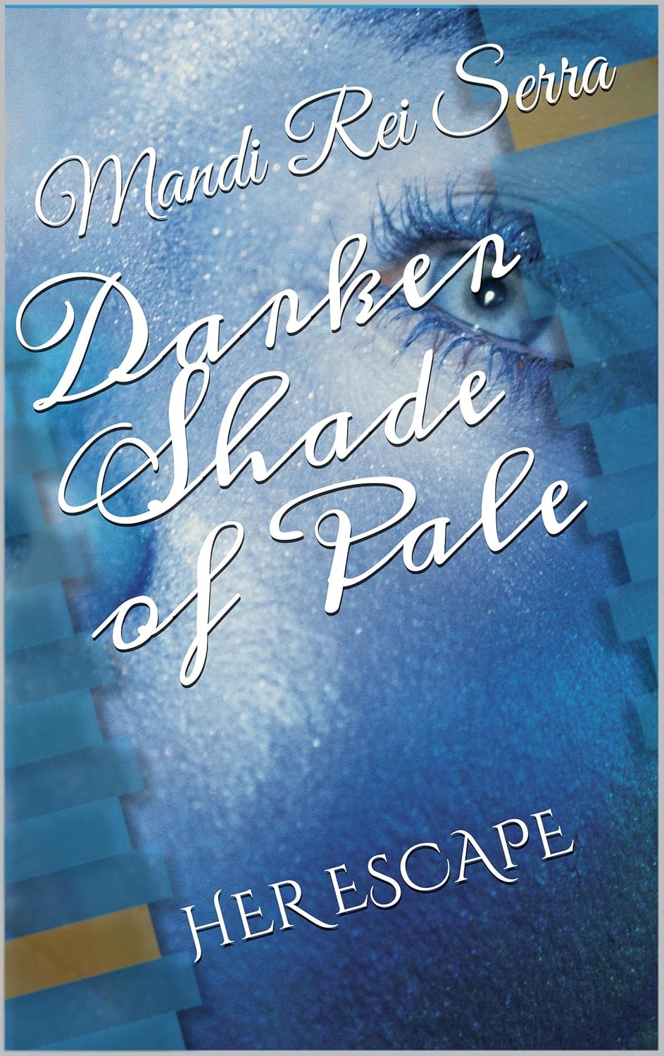 Darker Shade of Pale - HER ESCAPE - Kindle edition by Serra, Mandi Rei. Literature & Fiction ...