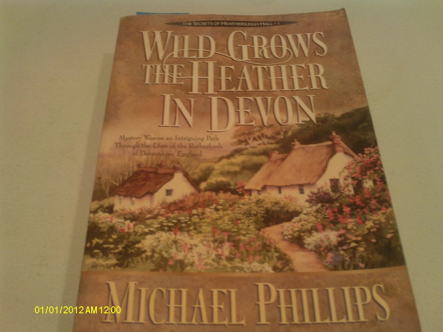 Wild Grows the Heather in Devon: Phillips, Michael R.: 9780764220432 ...