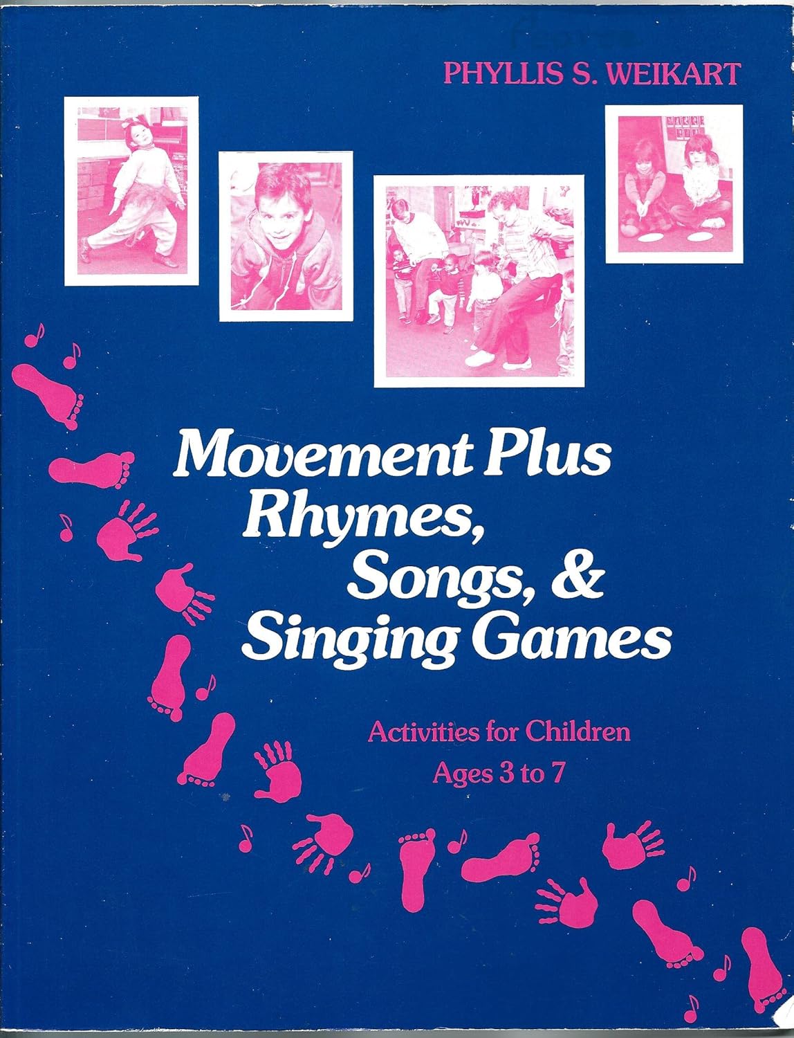 Movement Plus Rhymes, Songs, and Singing Games: Activities for Children ...