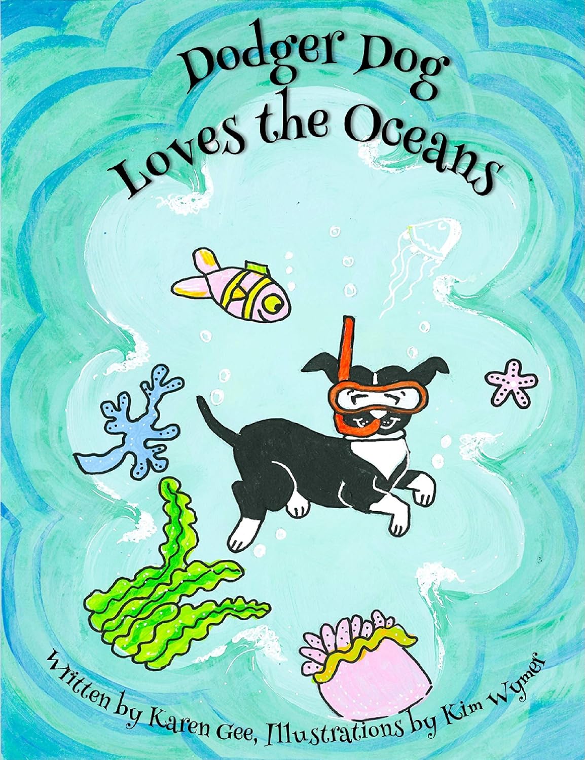 Dodger Dog Loves the Oceans (Adventures of Dodger Dog Book 10) eBook ...