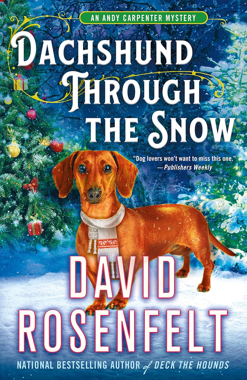 Dachshund Through the Snow: An Andy Carpenter Mystery (An Andy ...