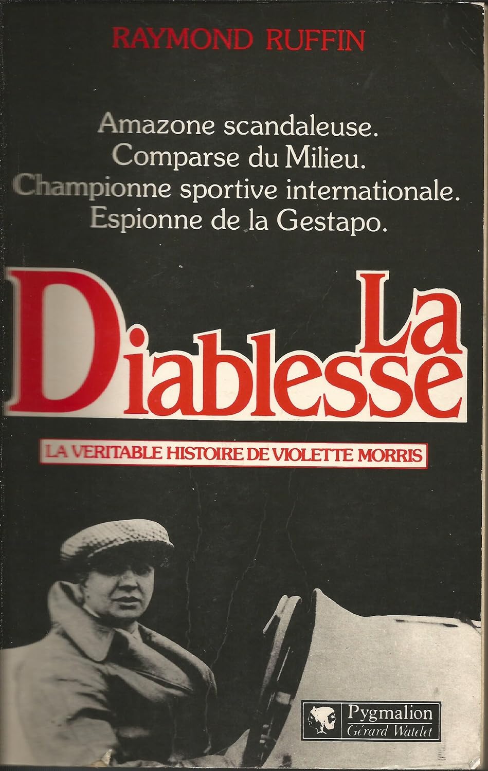Amazon.fr - La Diablesse. La Veritable Histoire De Violette Morris ...
