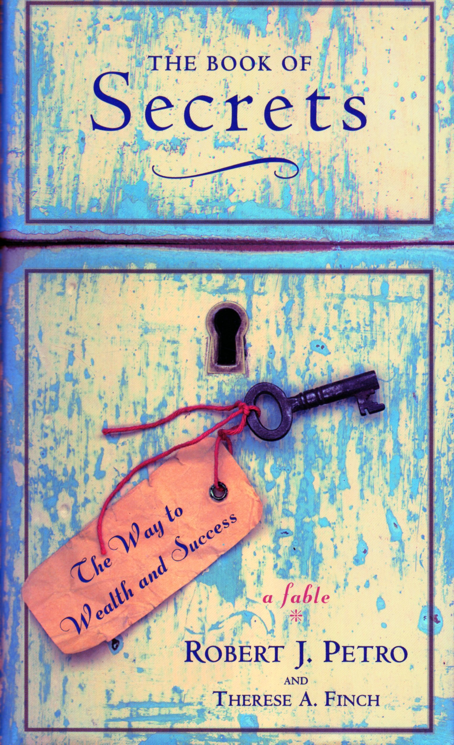 The Book of Secrets: The Way to Wealth and Success : A Fable: Petro ...