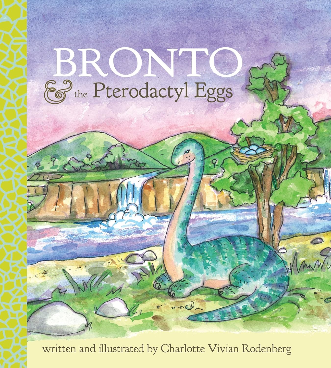 Bronto and the Pterodactyl Eggs: Rodenberg, Charlotte Vivian ...