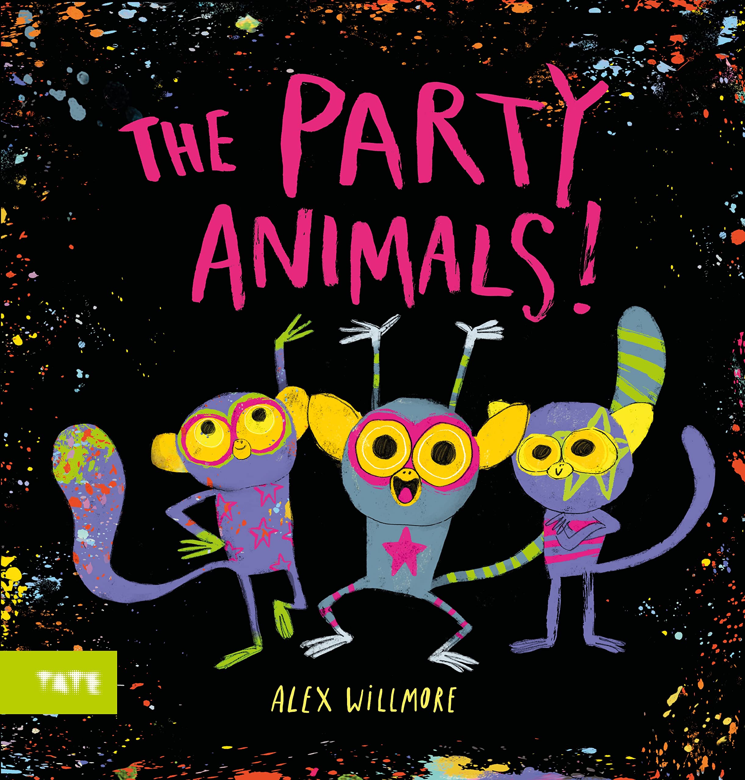 The Party Animals: Amazon.co.uk: Willmore, Alex: 9781849768764: Books