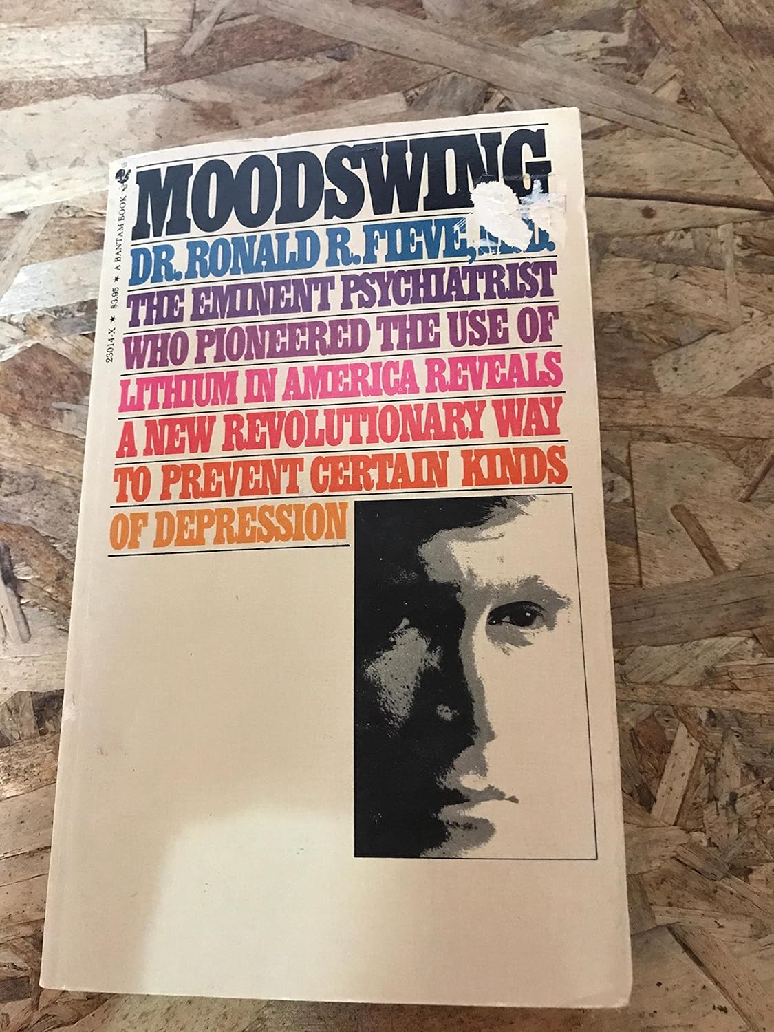 Moodswing: The Third Revolution in Psychiatry: Ronald R. Fieve ...