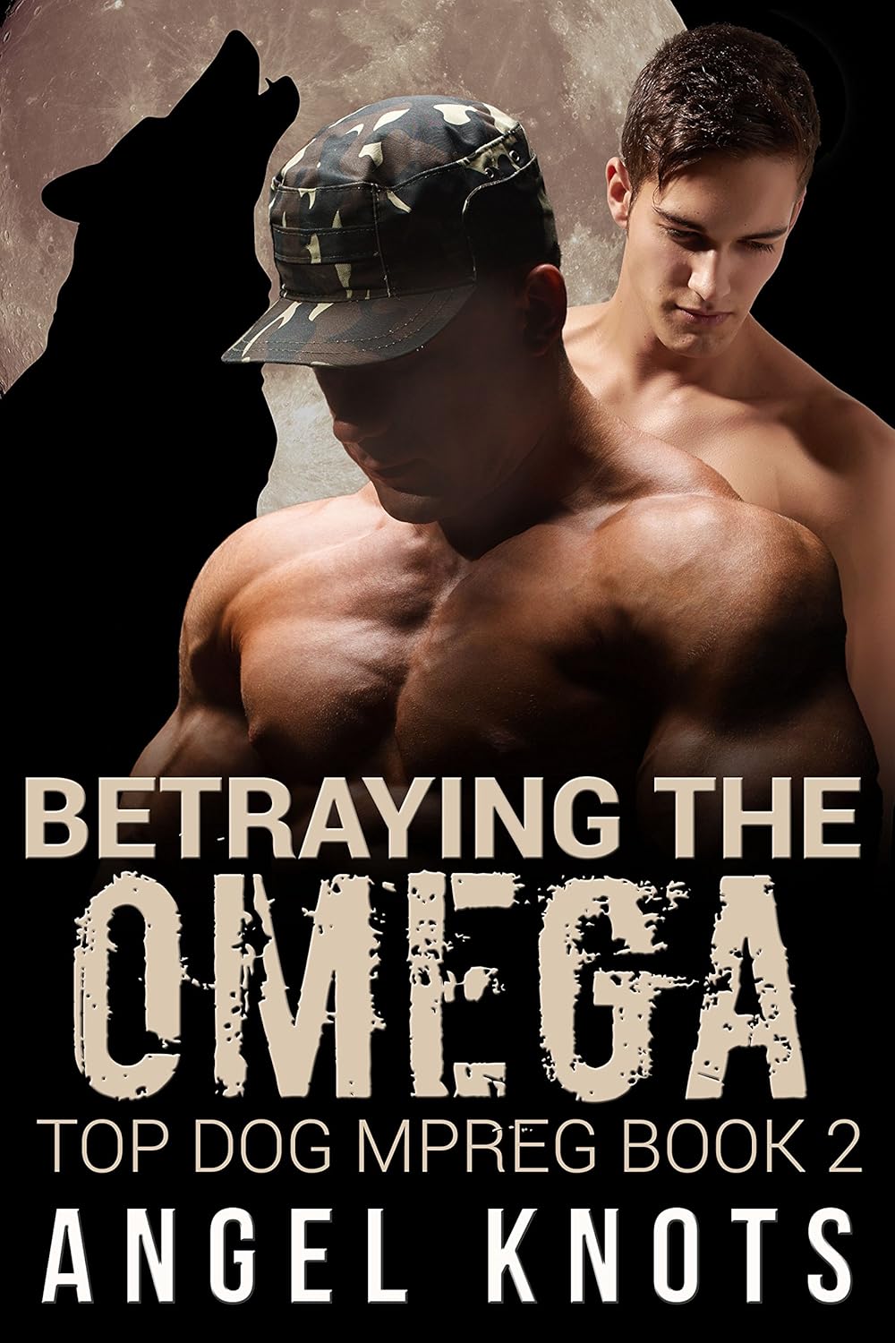 Betraying The Omega: Top Dog MPREG Book 2 (Top Dog Mpreg Omegaverse ...