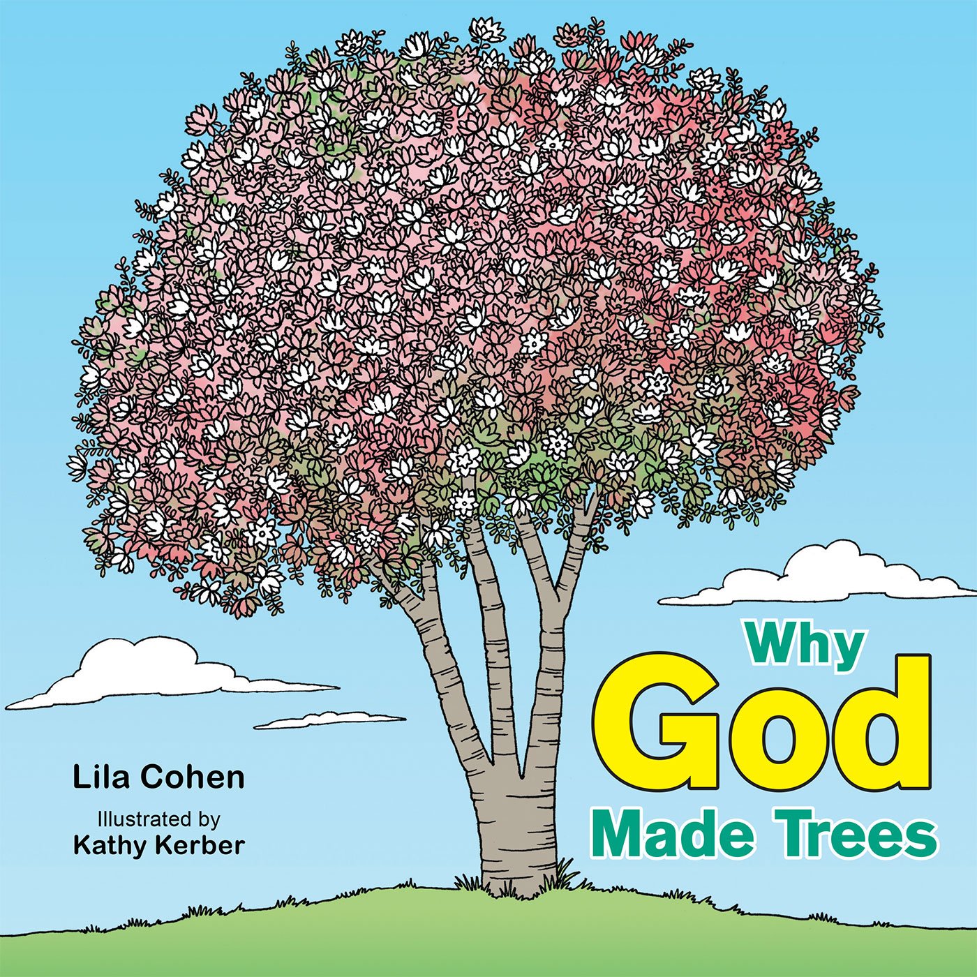 Why God Made Trees - Kindle edition by Cohen, Lila, Kerber, Kathy ...