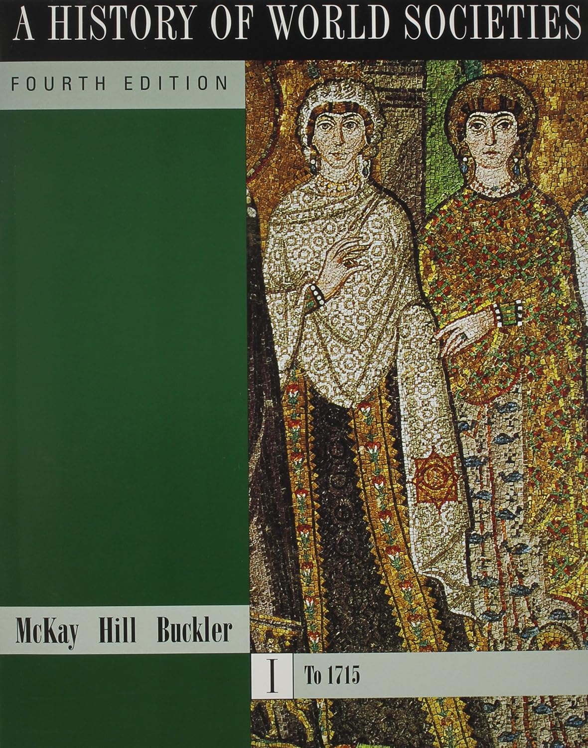 History of World Societies With Atlas: McKay, John P., Buckler, John ...