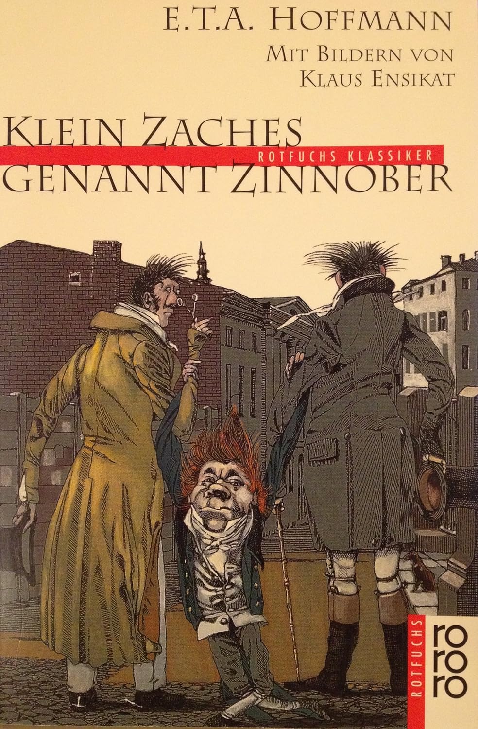 Klein Zaches genannt Zinnober (rororo rotfuchs) : Ernst Th. A. Hoffmann ...