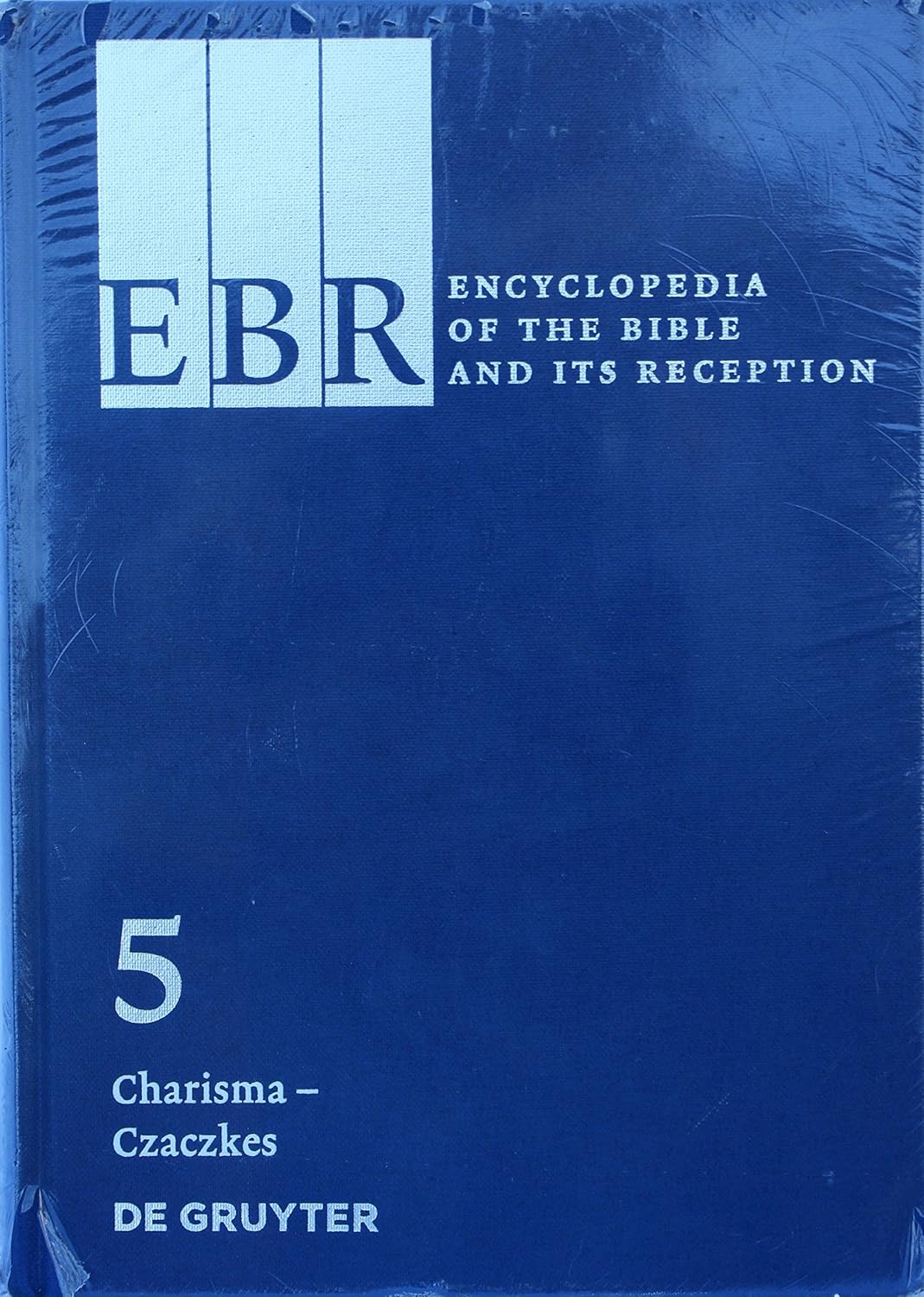 Charisma – Czaczkes: 5 (Encyclopedia of the Bible and Its' Reception ...