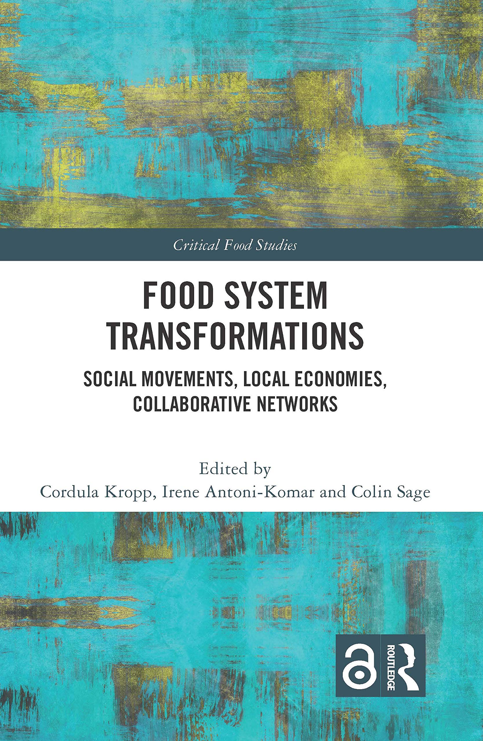 Food System Transformations (Critical Food Studies): Kropp, Cordula ...