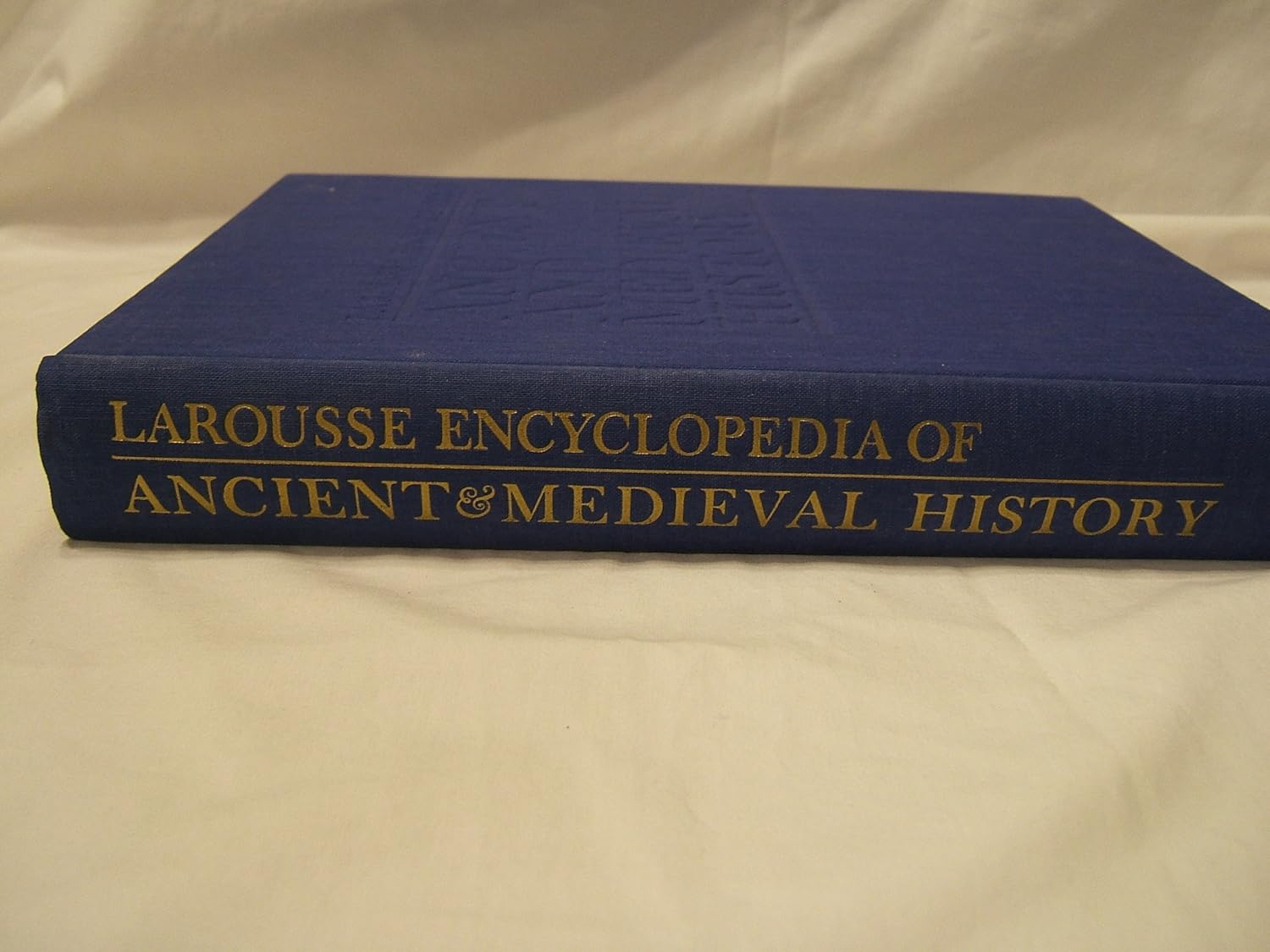 Larousse Encyclopedia of Ancient and Medieval History: Dunan, Marcel ...