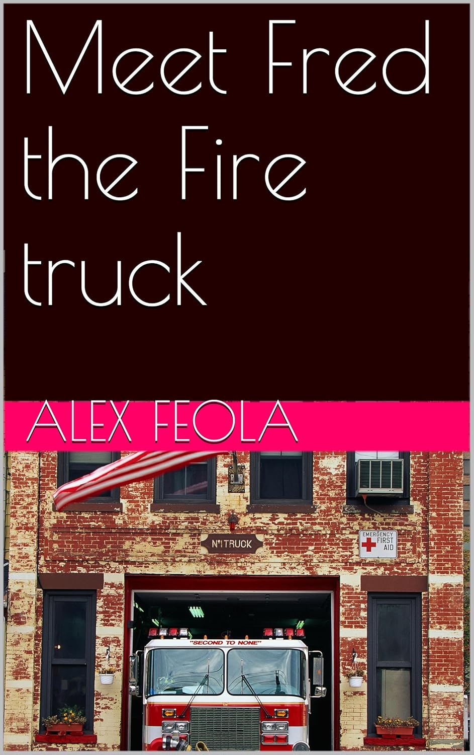 Meet Fred the Fire truck eBook : feola, alex: Amazon.in: Books