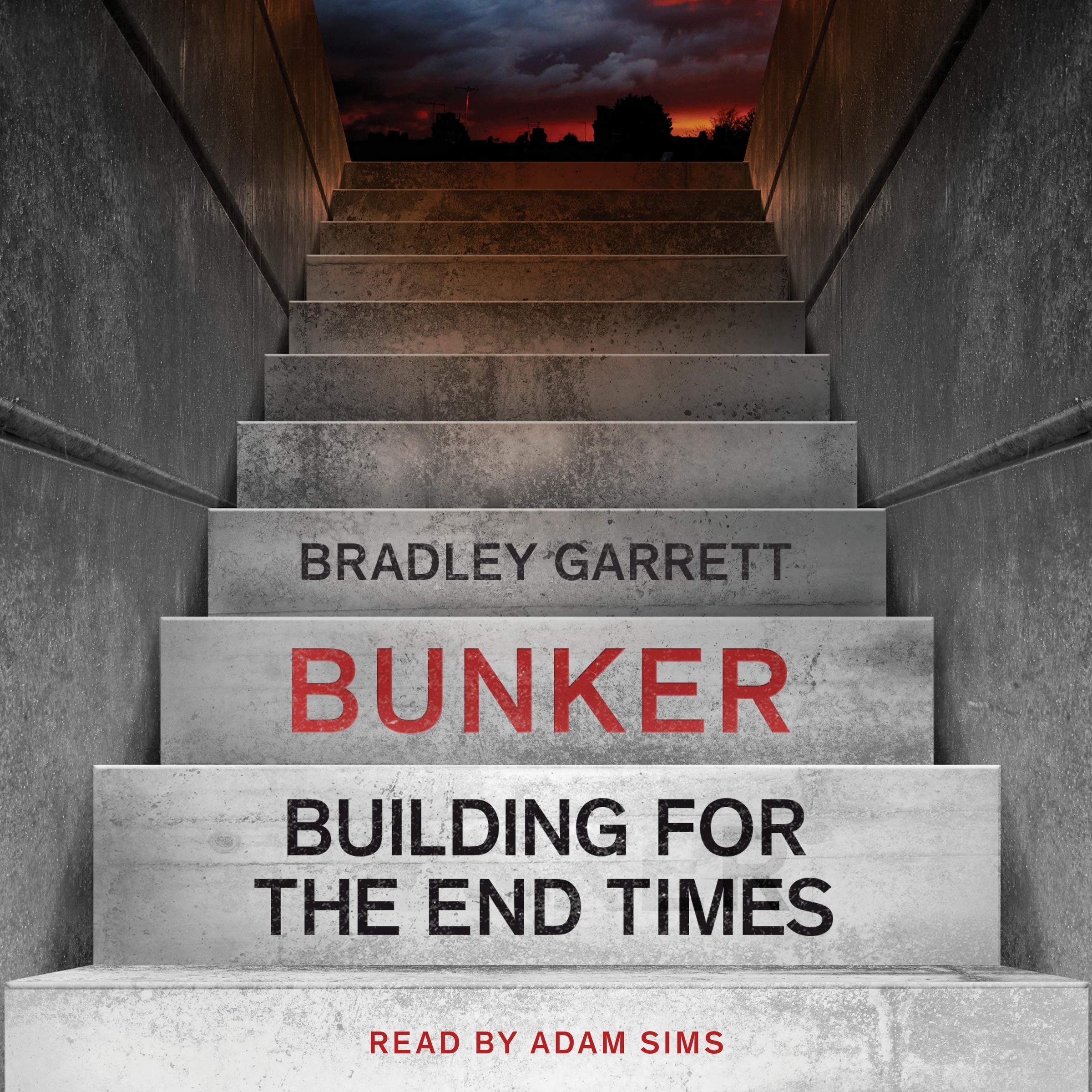 Bunker: Building for the End Times: Bradley Garrett: 9781797110646 ...