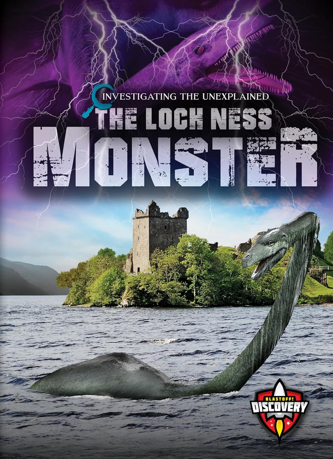 Loch Ness Monster, The (Investigating the Unexplained): Emily Rose ...