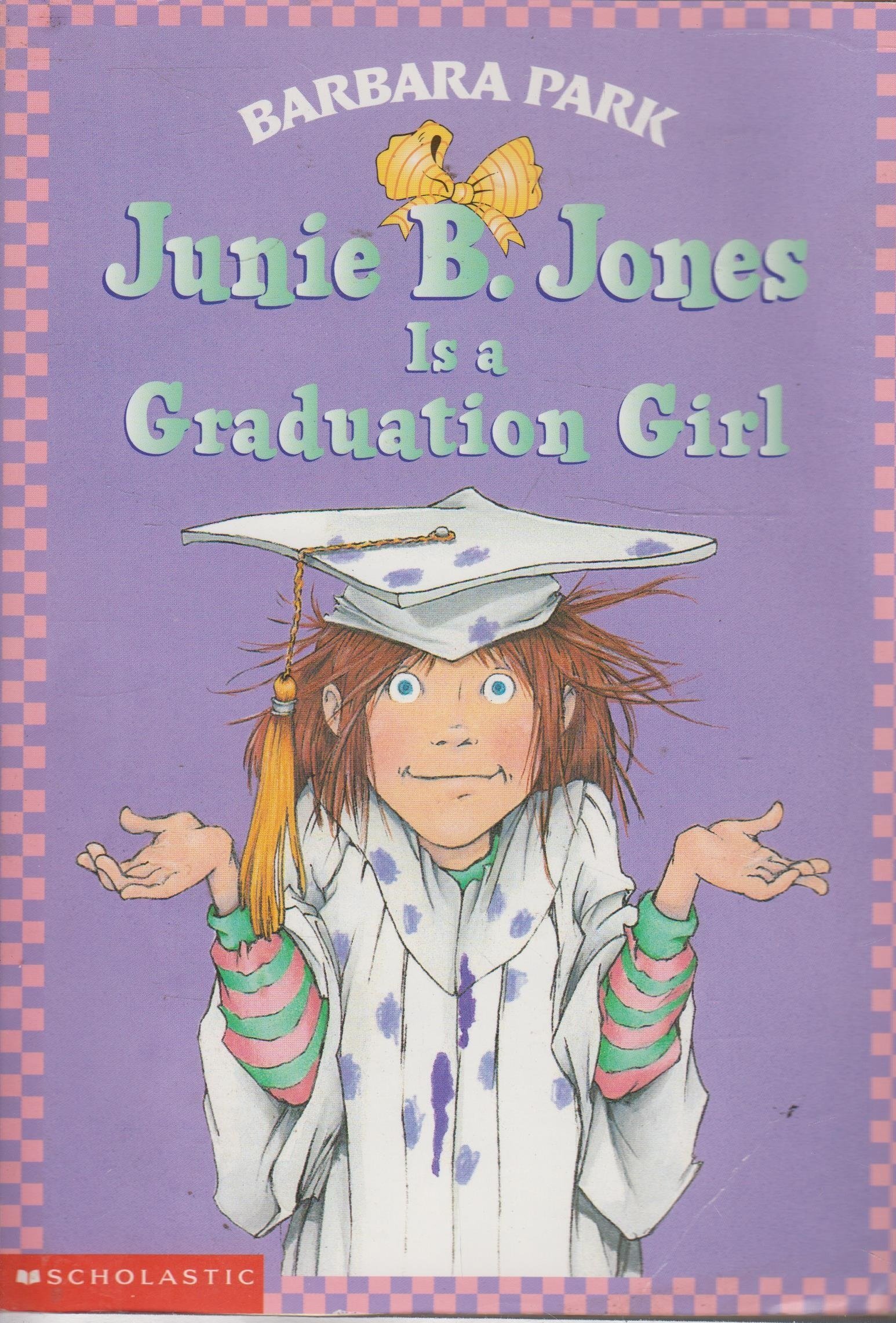 Junie B. Jones is a Graduation Girl: Barbara Park: Amazon.com: Books