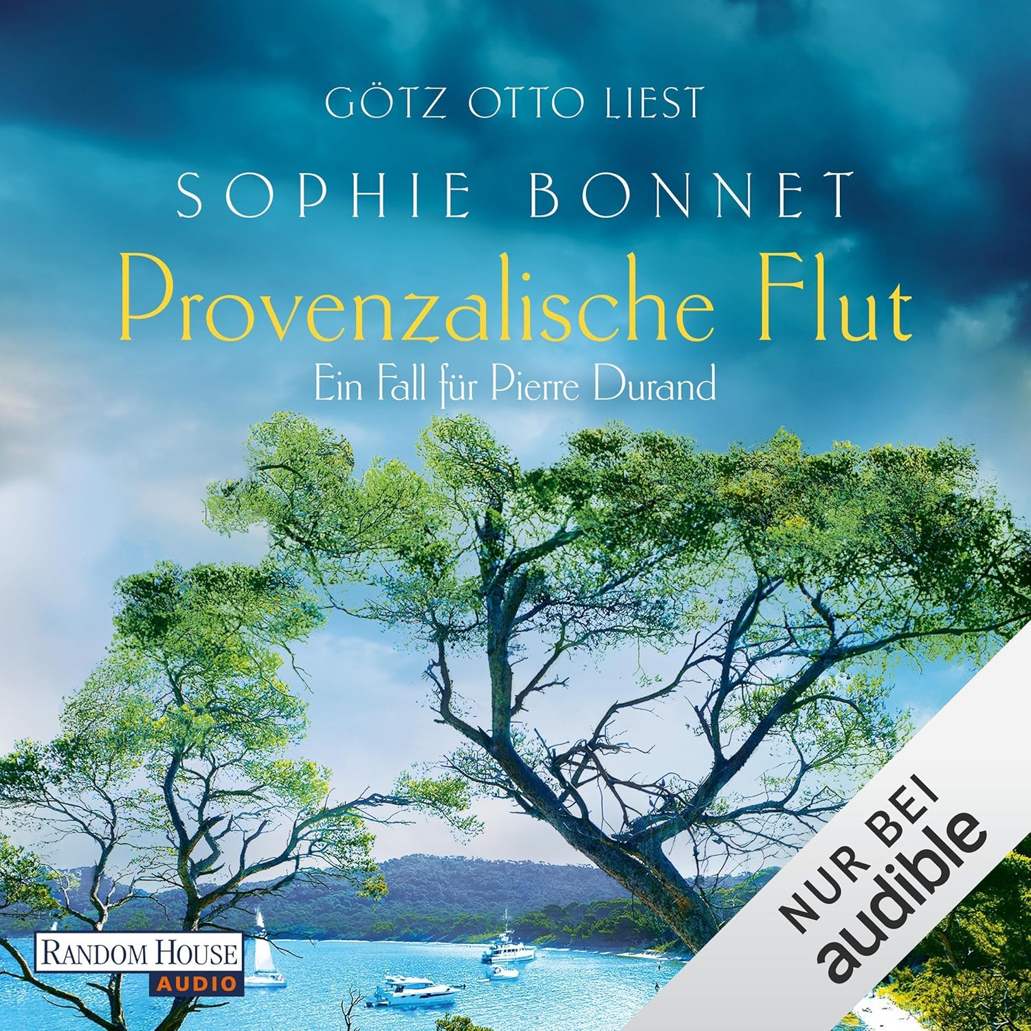Provenzalische Flut: Ein Fall für Pierre Durand 10 (Hörbuch-Download): Sophie Bonnet, Götz Otto ...