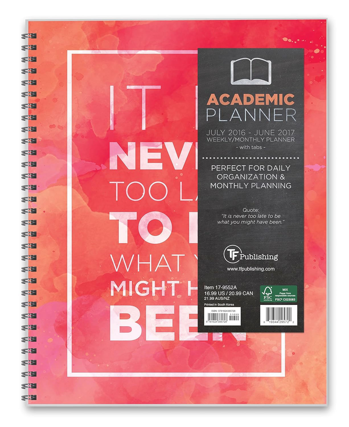 2017 Academic Year Never Too Late Perfect Planner: TF Publishing ...