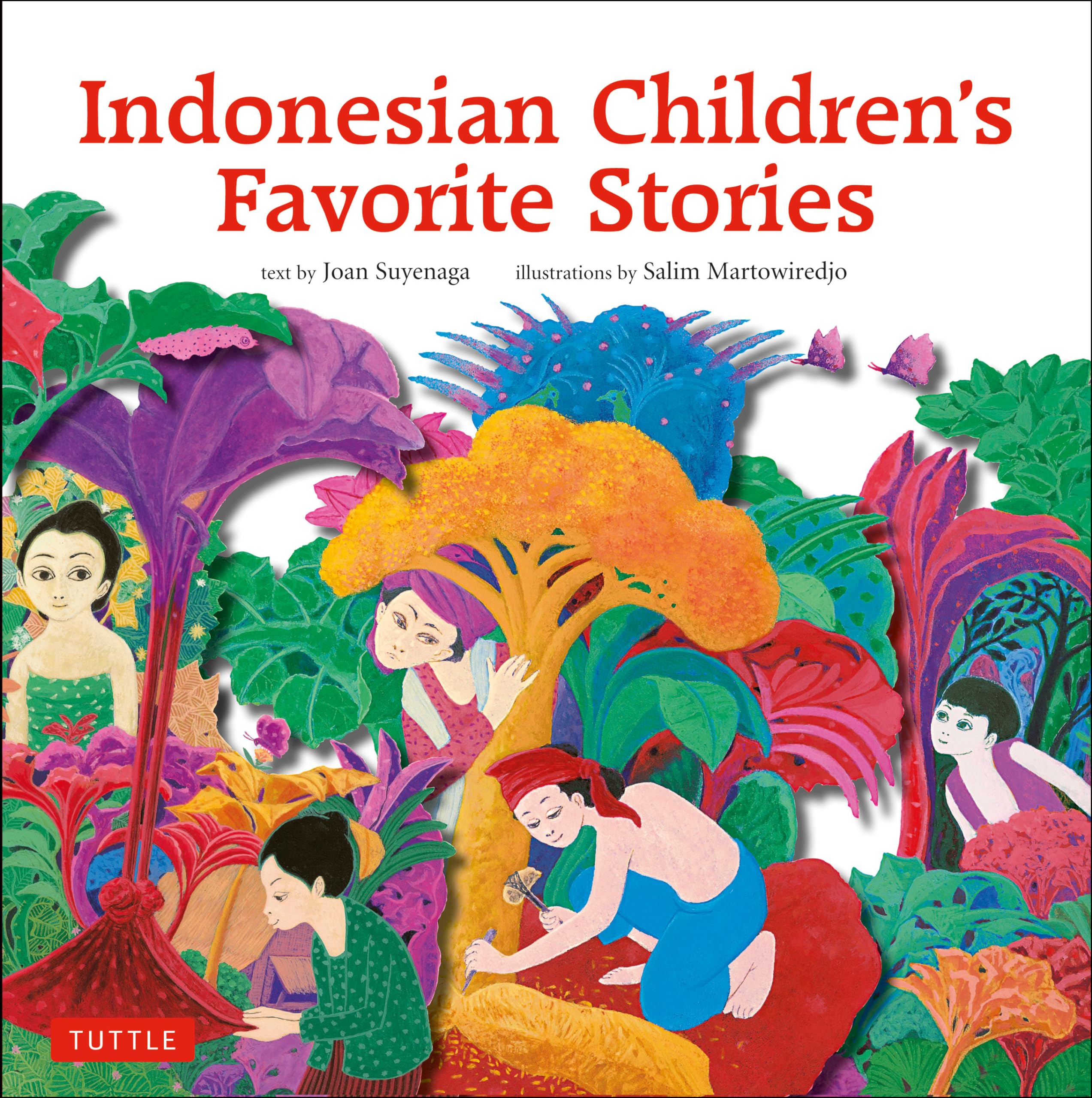 Indonesian Children's Favorite Stories: Suyenaga, Joan, Martowiredjo ...
