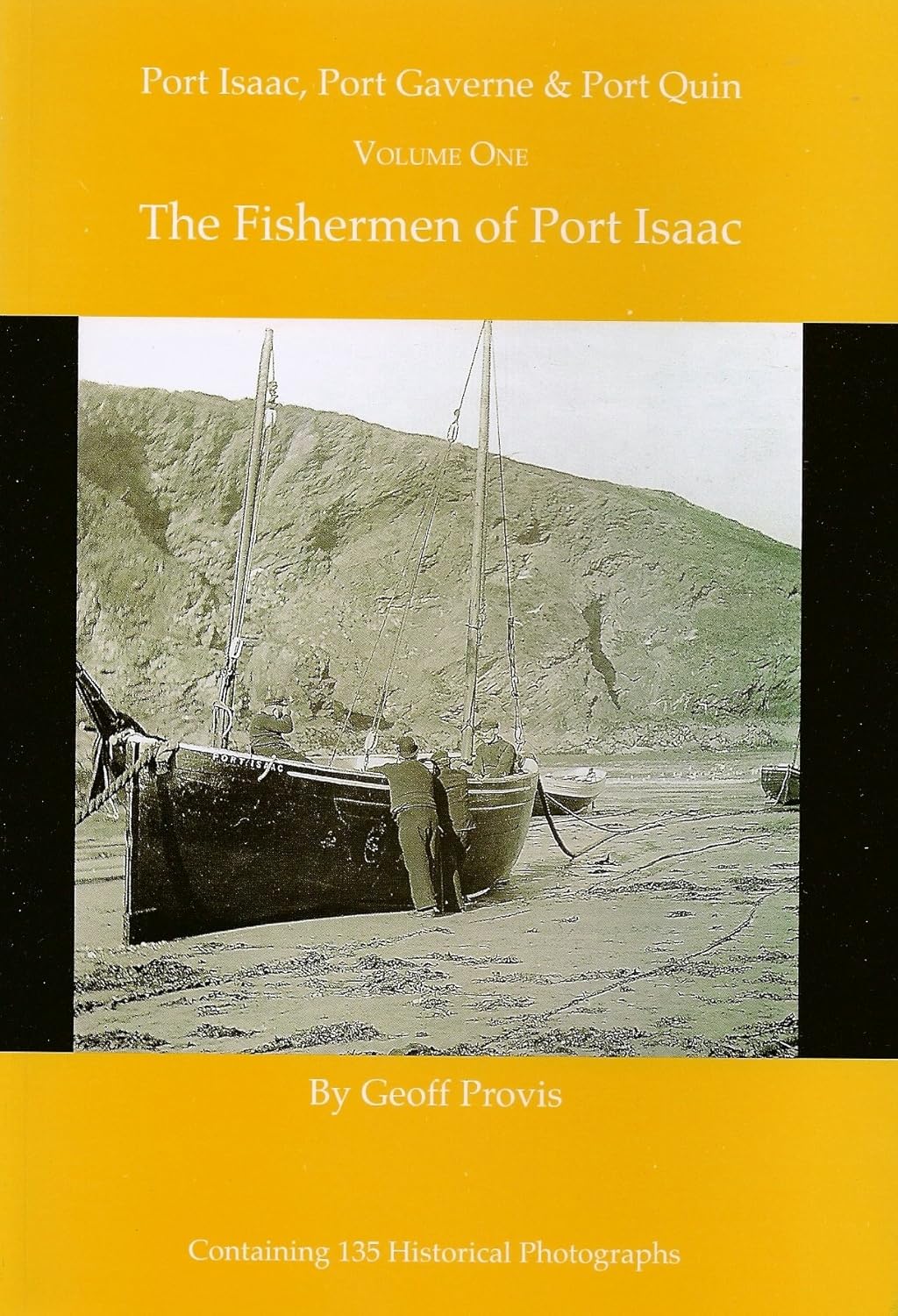 The Fishermen of Port Isaac: Vol. 1 : Provis, Geoff: Amazon.co.uk: Books