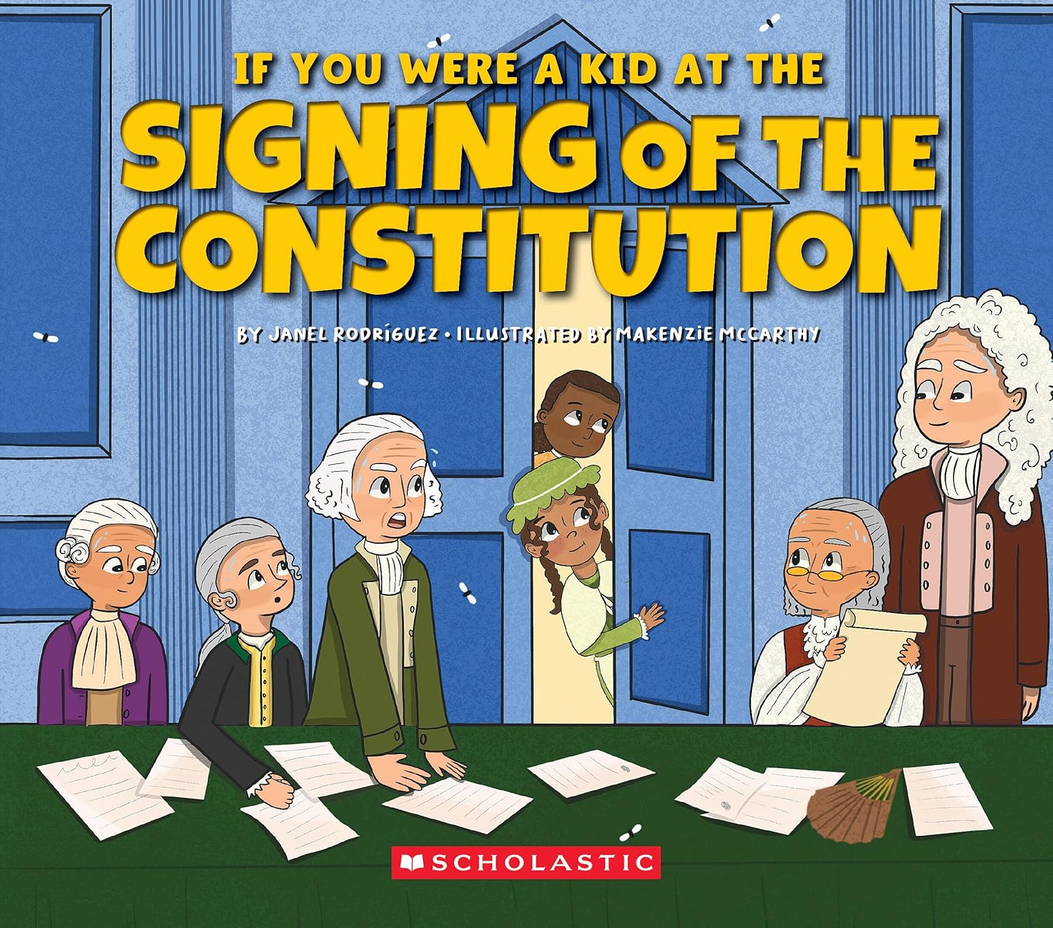 If You Were a Kid at the Signing of the Constitution (1787): Rodriguez ...