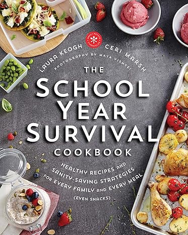Amazon.com: The School Year Survival Cookbook: Healthy Recipes and ...