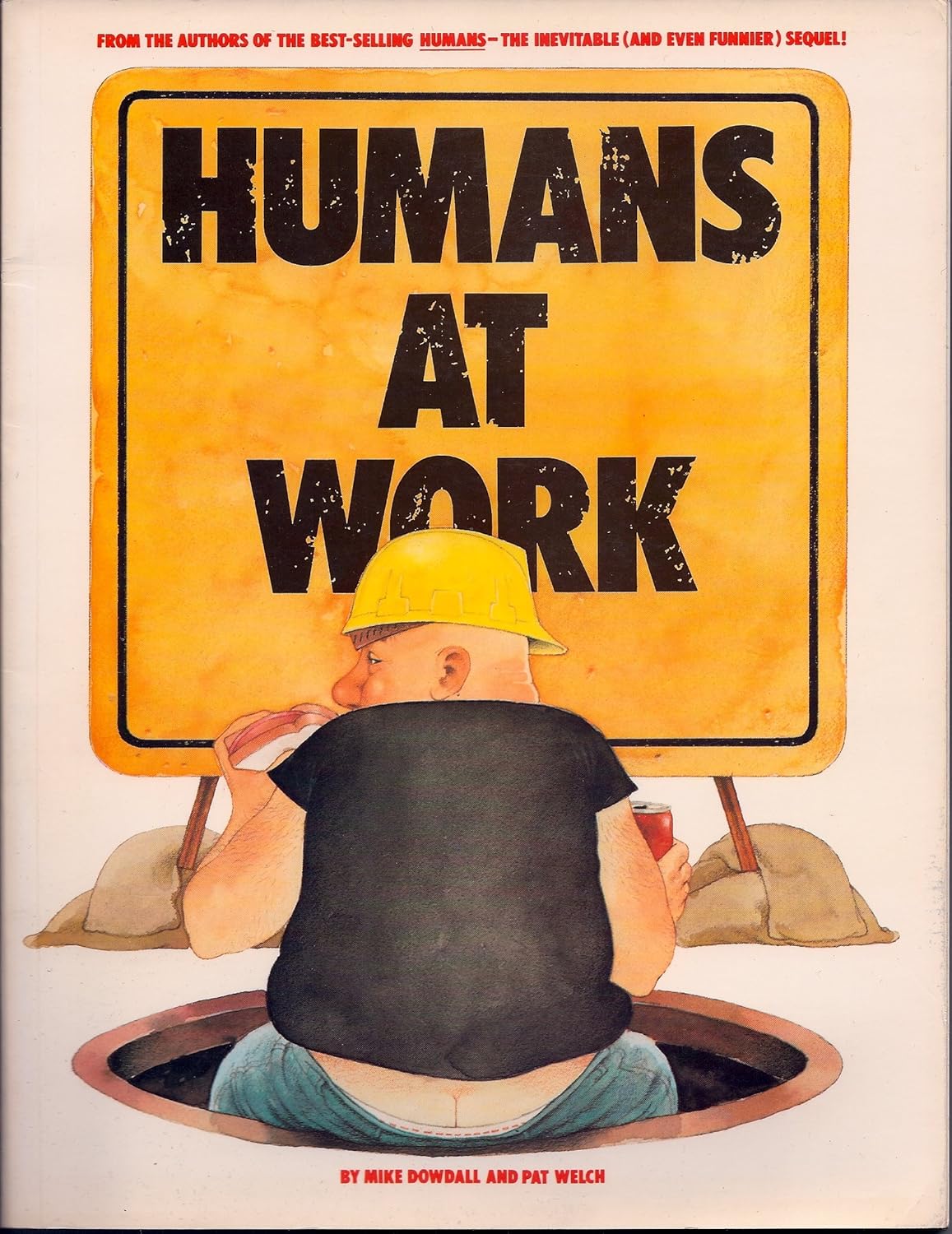 Humans at Work: Dowdall, Mike, Welch, Dennis, Welch, Pat: 9780671626662 ...