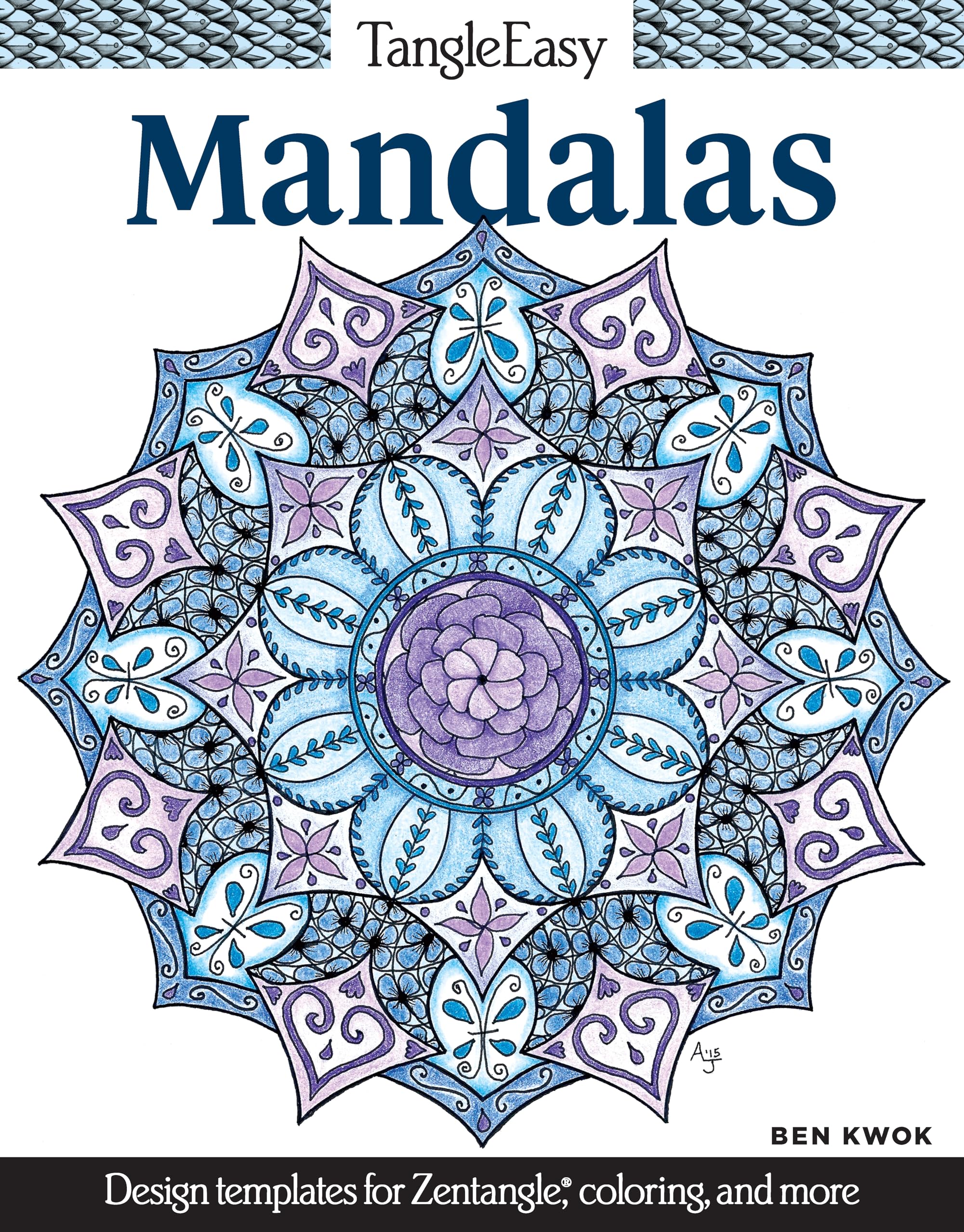 TangleEasy Mandalas: Design Templates for Zentangle (R), Coloring, and ...
