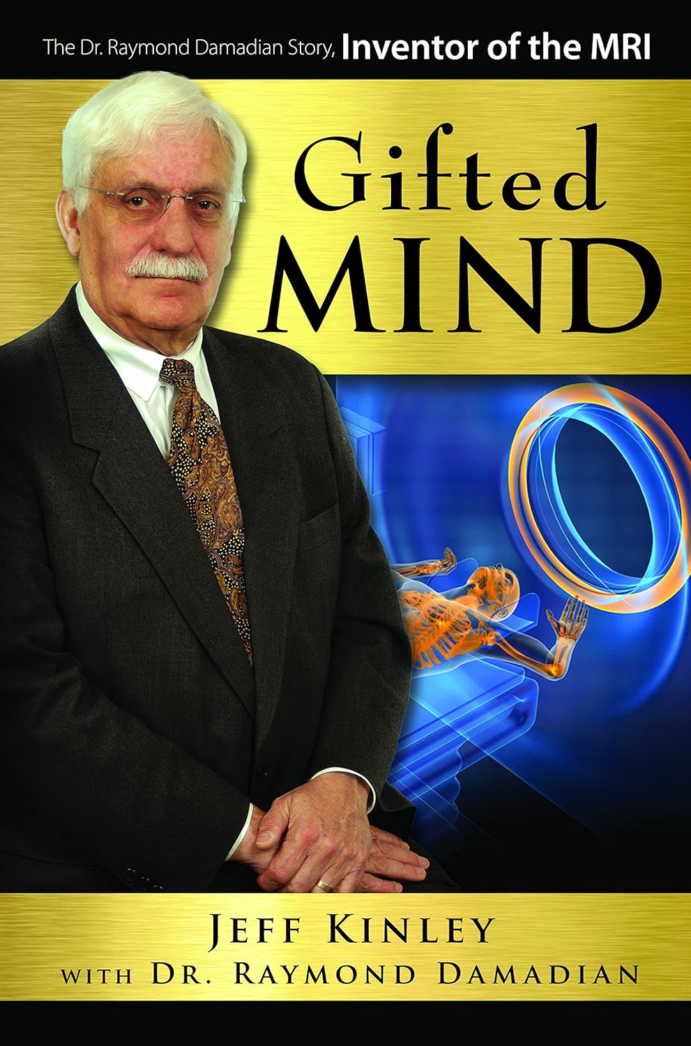 Amazon.com: Gifted Mind: The Dr. Raymond Damadian Story, Inventor of ...