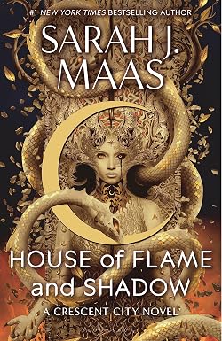 House of Flame and Shadow (Crescent City, 3): Maas, Sarah J ...
